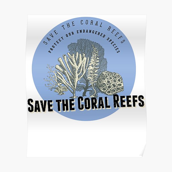 "Save the Coral Reefs" Poster for Sale by augenpulver | Redbubble