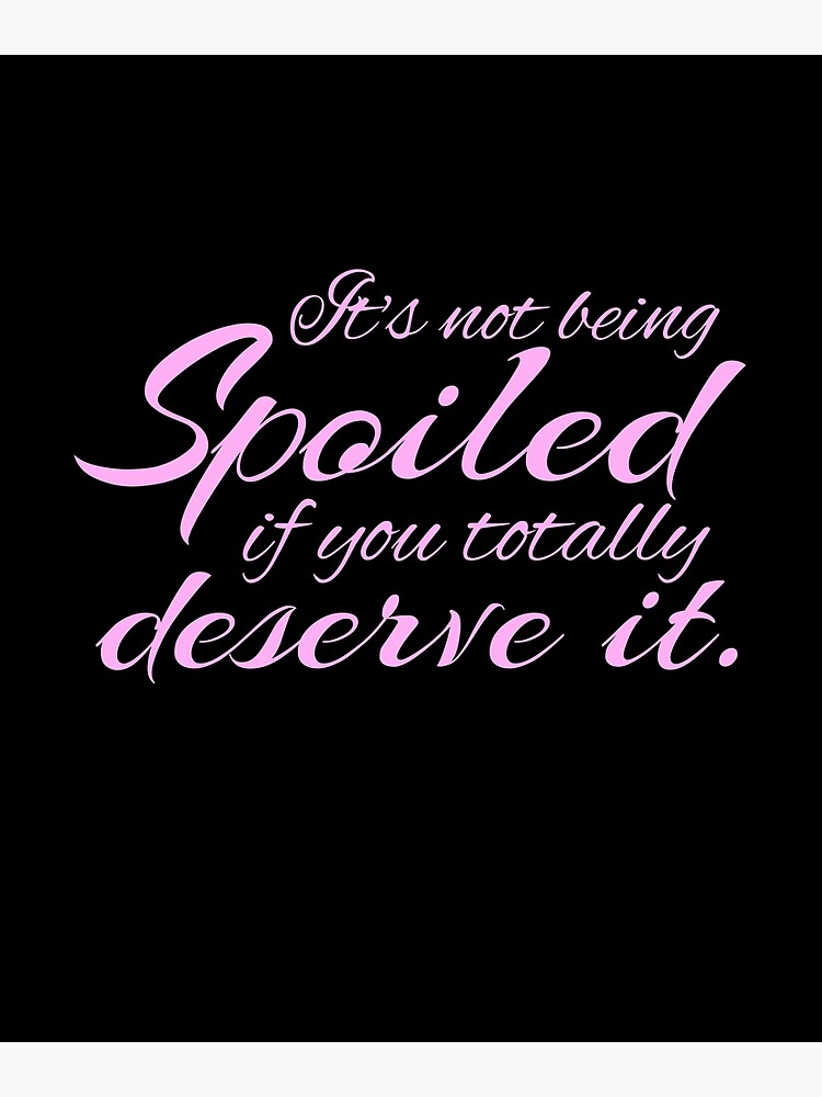 Spoiled Quotes
