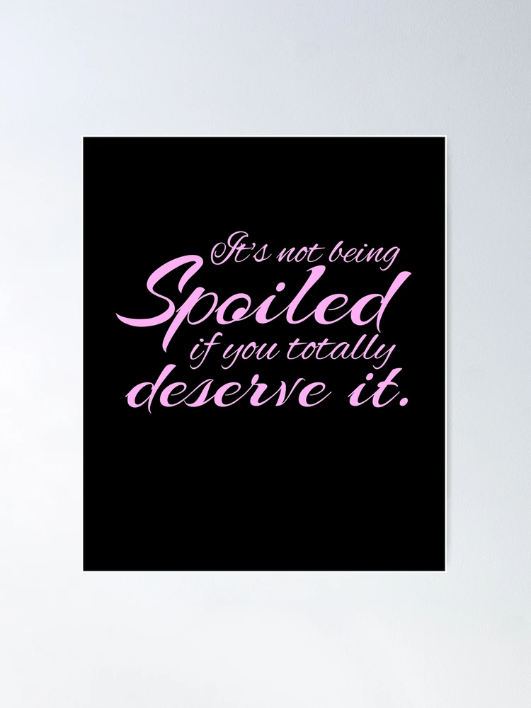 Spoiled Quotes