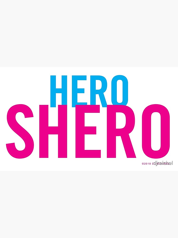 "Hero Shero" Poster for Sale by djreichel | Redbubble