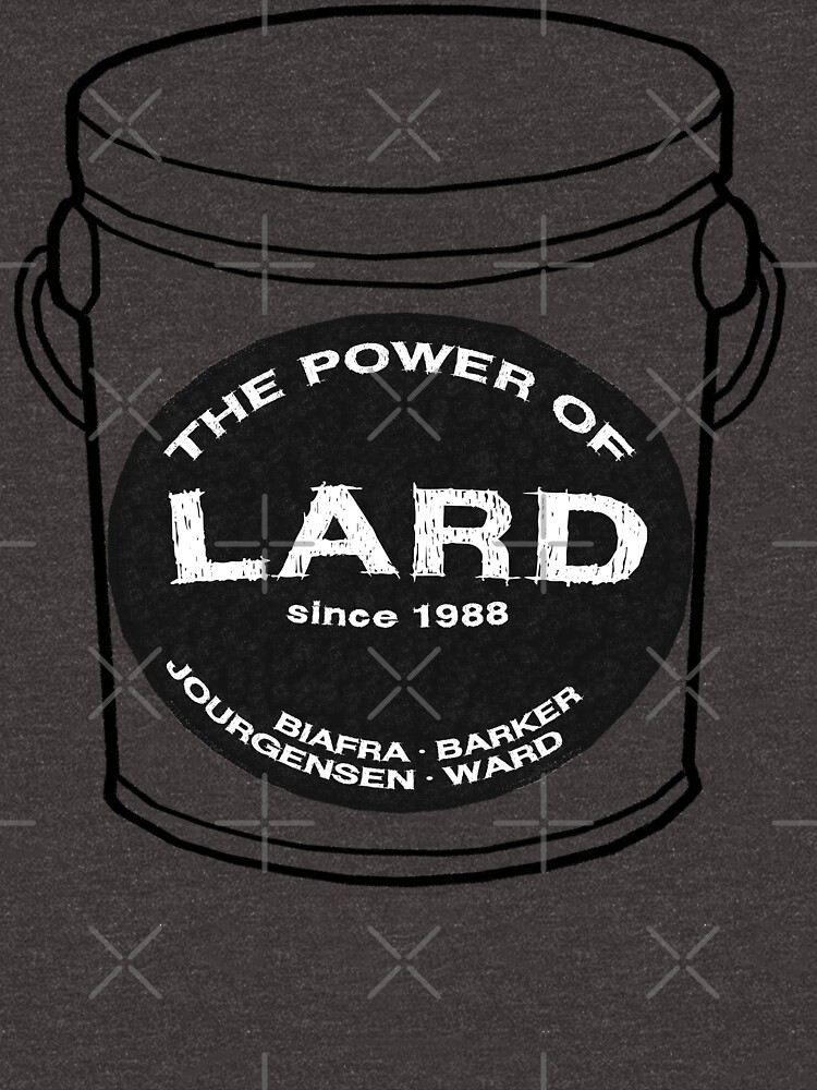 "The Power of Lard" T-shirt for Sale by ndaqb | Redbubble | industrial ...