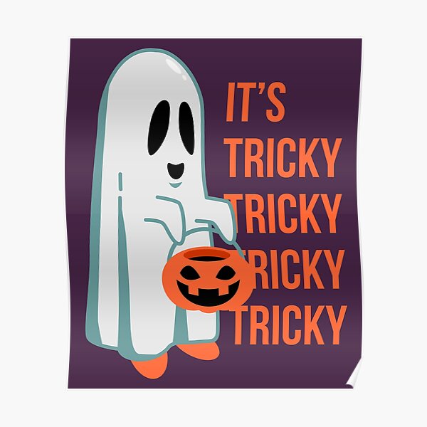 Its Tricky Posters | Redbubble