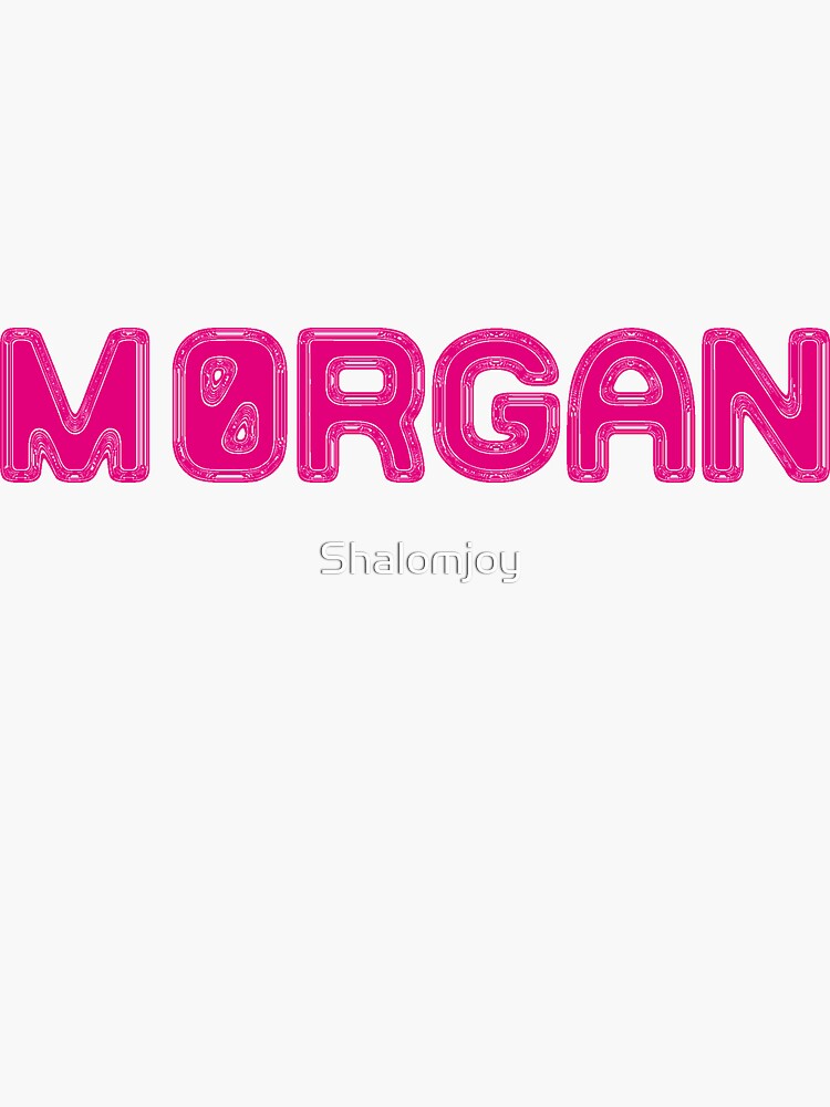 "Morgan" Sticker for Sale by Shalomjoy | Redbubble