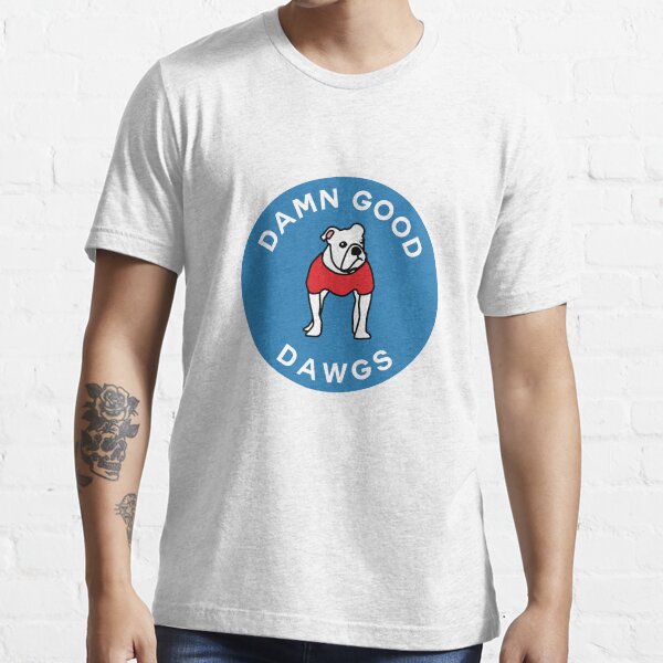"damn good dawgs" T-shirt by cgidesign2 | Redbubble | damn good dawgs t ...