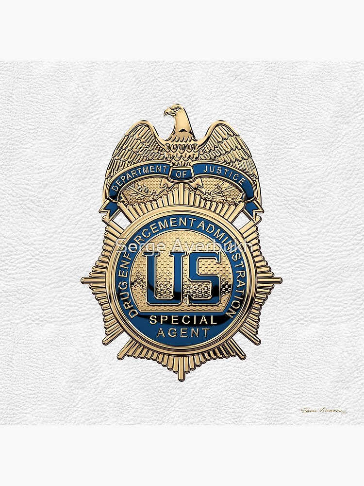"Drug Enforcement Administration - DEA Special Agent Badge over White ...
