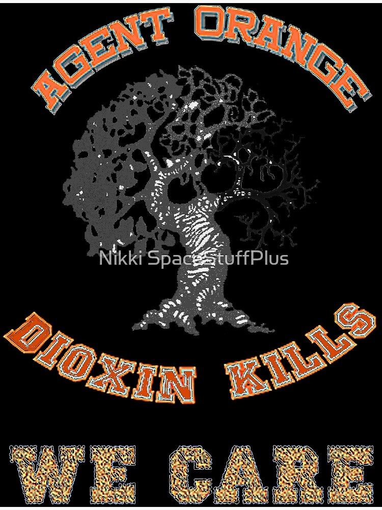 "Agent Orange: Dioxin Kills - Dark" Poster for Sale by Spacestuffplus ...