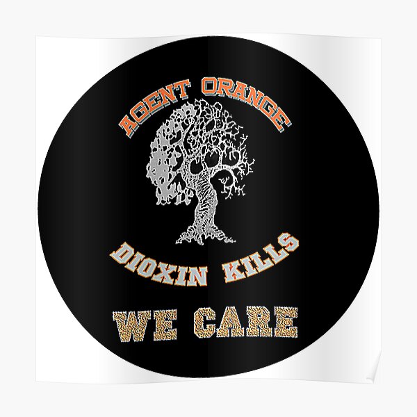 "Agent Orange: Dioxin Kills" Poster by Spacestuffplus | Redbubble