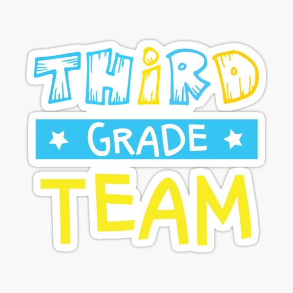 "Third Grade Team Funny Lovely Teacher Gift " Sticker by Klimentina ...