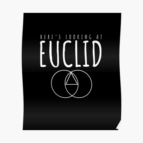 "Nerdy Here's Looking At Euclid Pun Geometry Math Nerd Shirt" Poster by ...