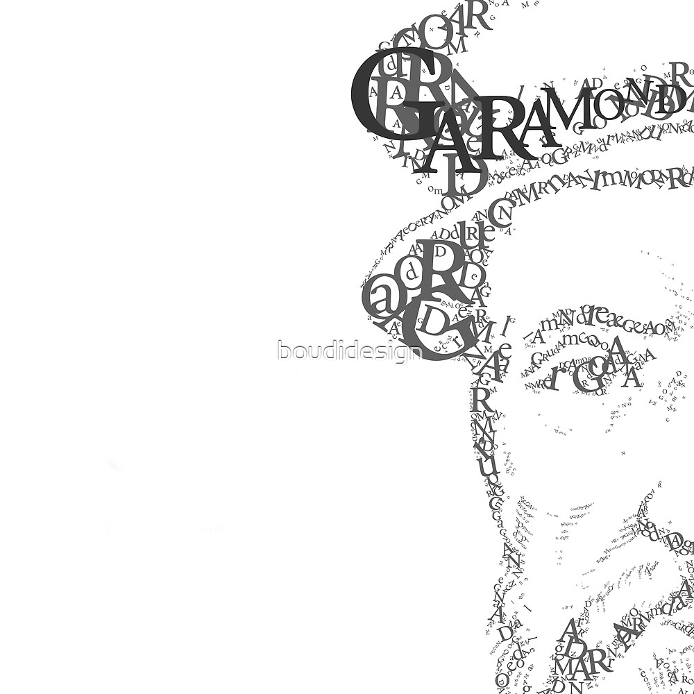 "Claude Garamond " by boudidesign | Redbubble