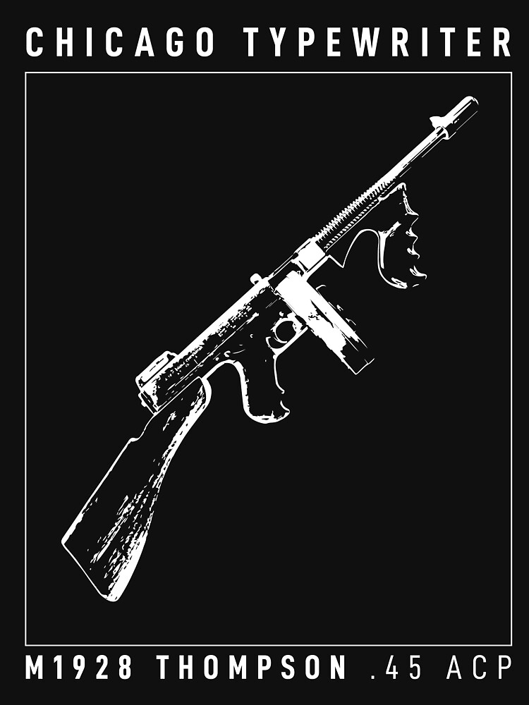"Chicago Typewriter - M1928 Thompson" T-shirt for Sale by ...