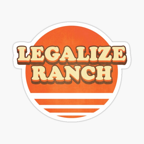 "Legalize Ranch - The Eric Andre Show" Sticker by ChaosMerch | Redbubble