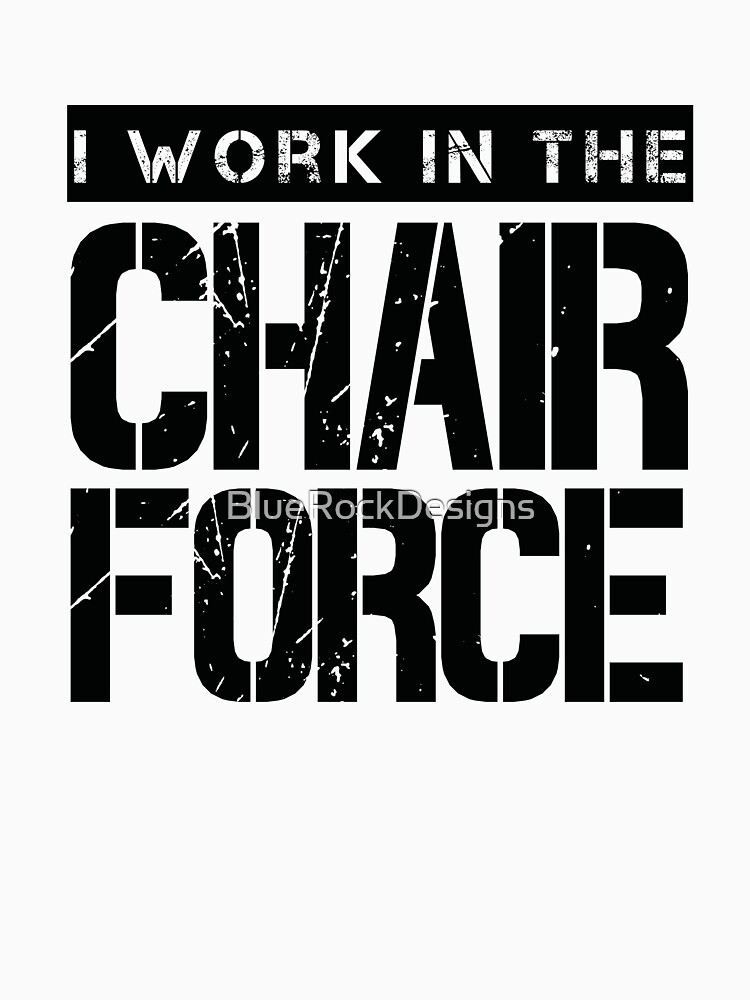 "Chair Force (v2)" Pullover Hoodie for Sale by BlueRockDesigns | Redbubble