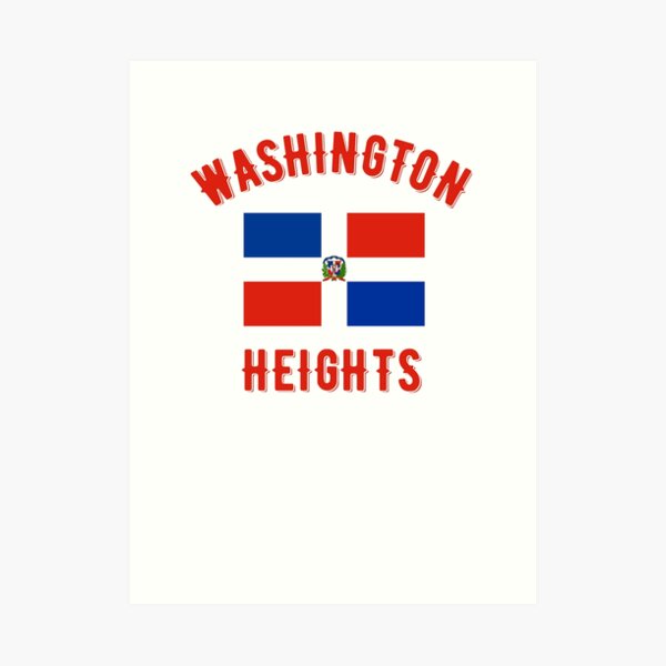 "Washington Heights" Art Print by LatinoTime | Redbubble