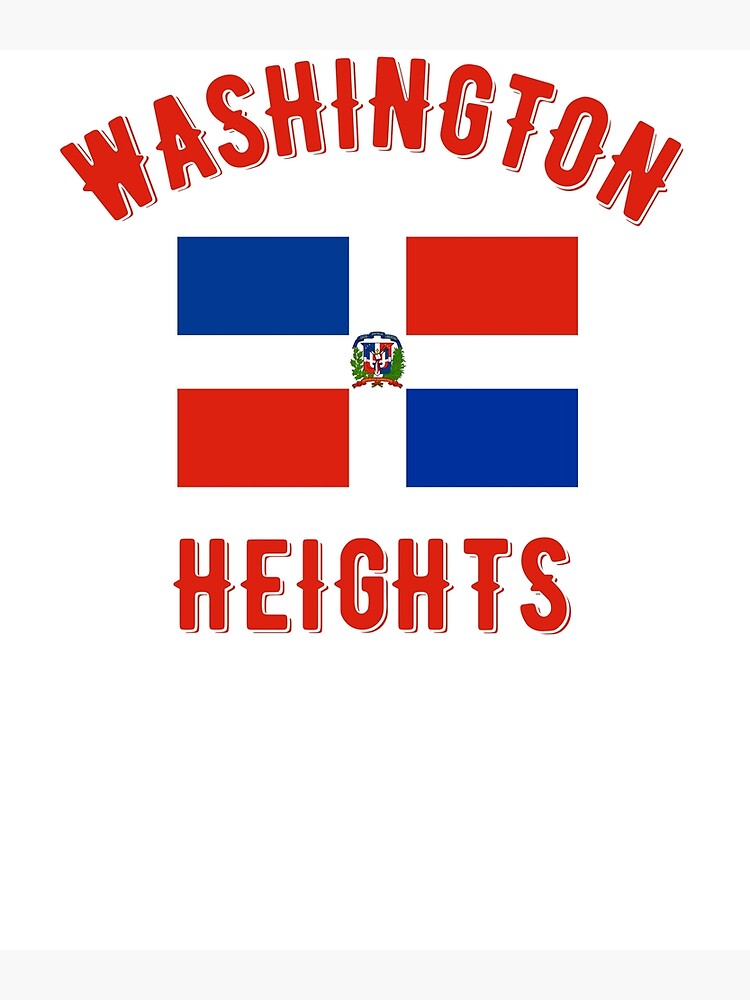 "Washington Heights" Art Print by LatinoTime | Redbubble