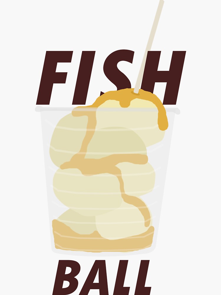 "Fish Ball Pinoy Style" Sticker for Sale by cheapyblue | Redbubble