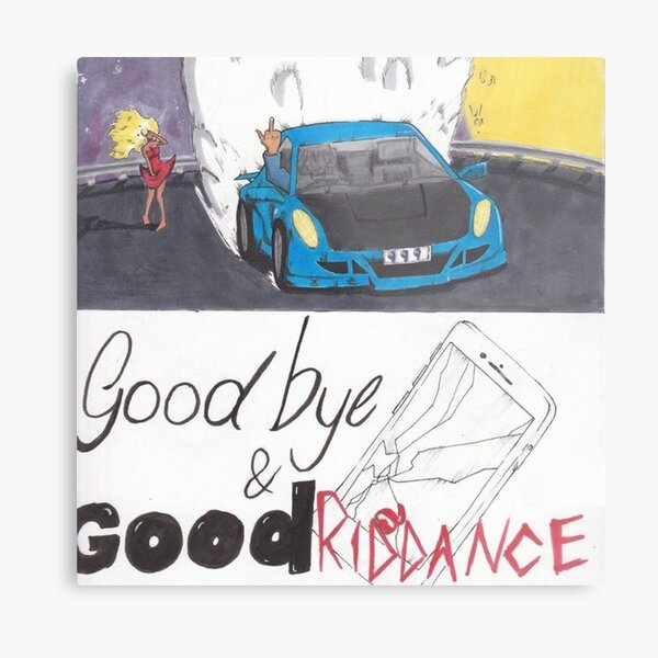 Goodbye Good Riddance Wall Art | Redbubble