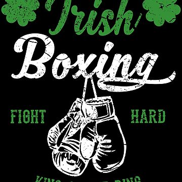 "Irish Boxing Vintage - Irish Boxing Fan white font" Art Board Print ...