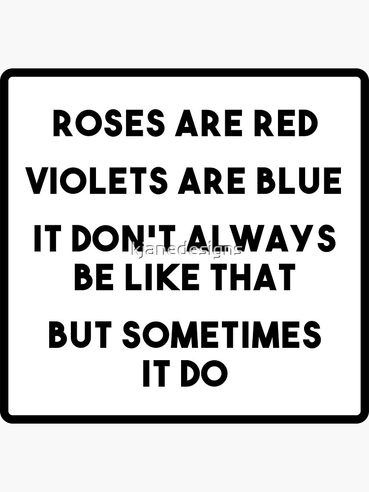 "Sometimes It Be Like That" Sticker for Sale by kjanedesigns | Redbubble