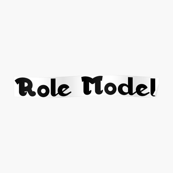 "Role Model" Poster by torontoraps5 | Redbubble