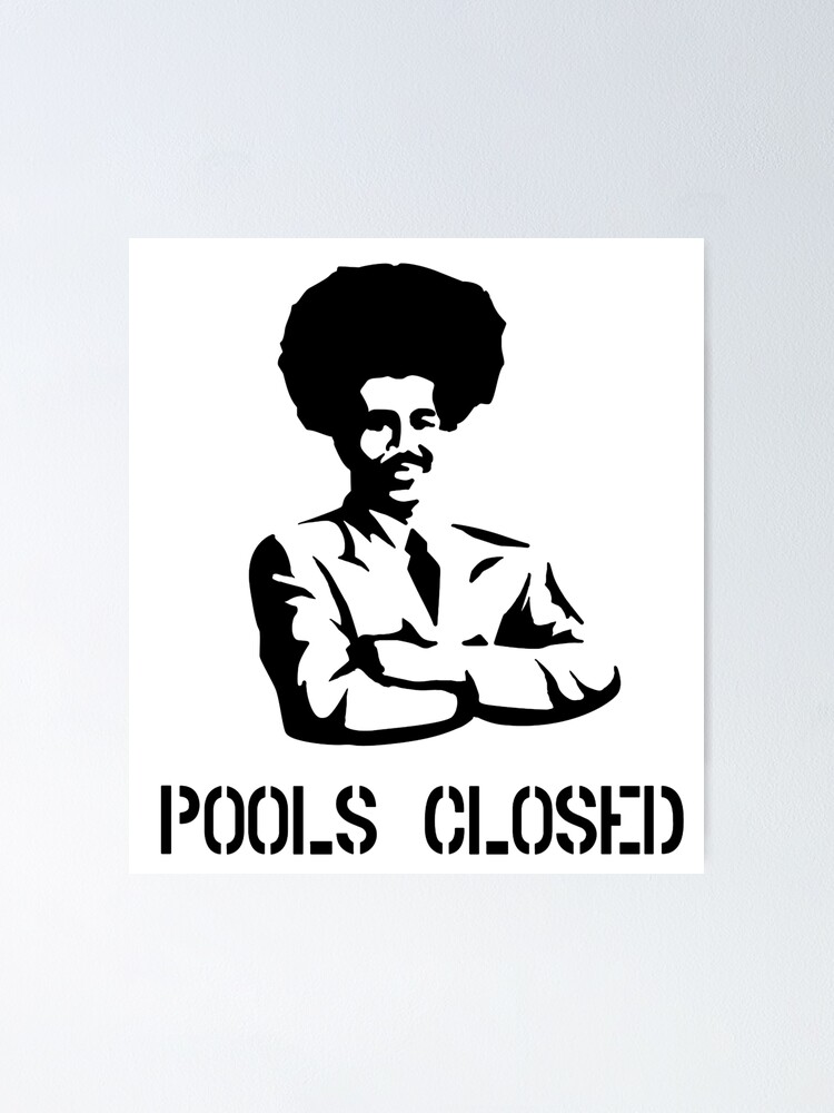 "POOLS CLOSED" Poster for Sale by kdog5611 | Redbubble
