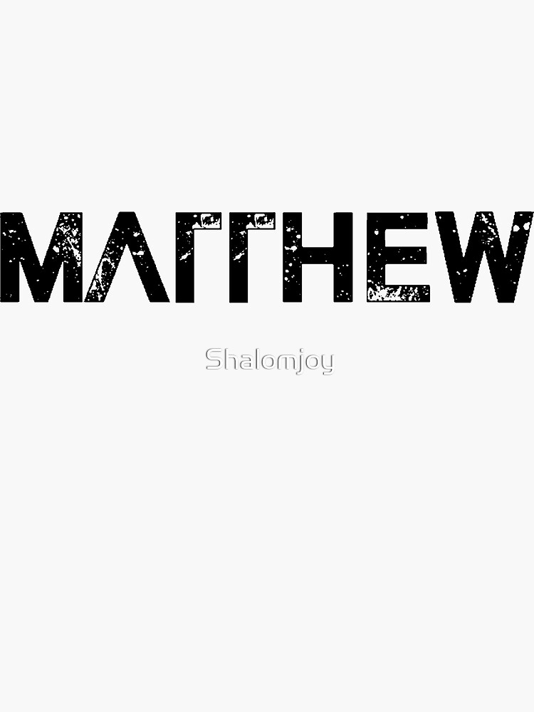 "Matthew" Sticker for Sale by Shalomjoy | Redbubble