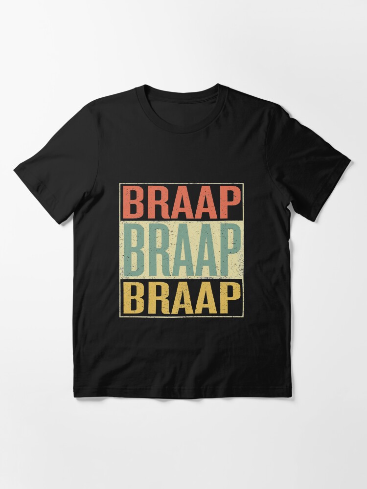 "Braap Braap Braap Motorcycle Snowmobile" T-shirt by sillerioustees ...