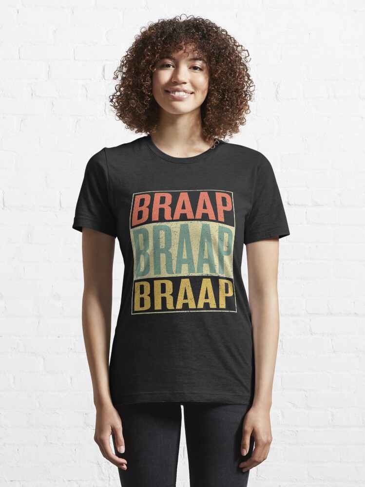 "Braap Braap Braap Motorcycle Snowmobile" T-shirt by sillerioustees ...