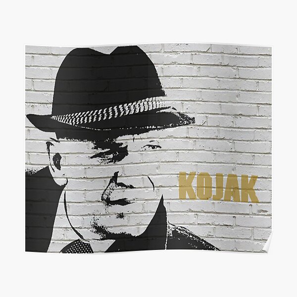 "Graffiti Art: Kojak" Poster by halibutgoatramb | Redbubble