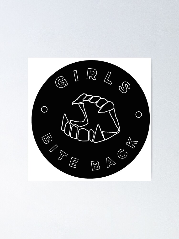 "Girls Bite Back Black Edition" Poster by SpectreStudios | Redbubble