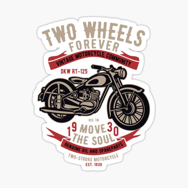 Forever Two Wheels Stickers | Redbubble