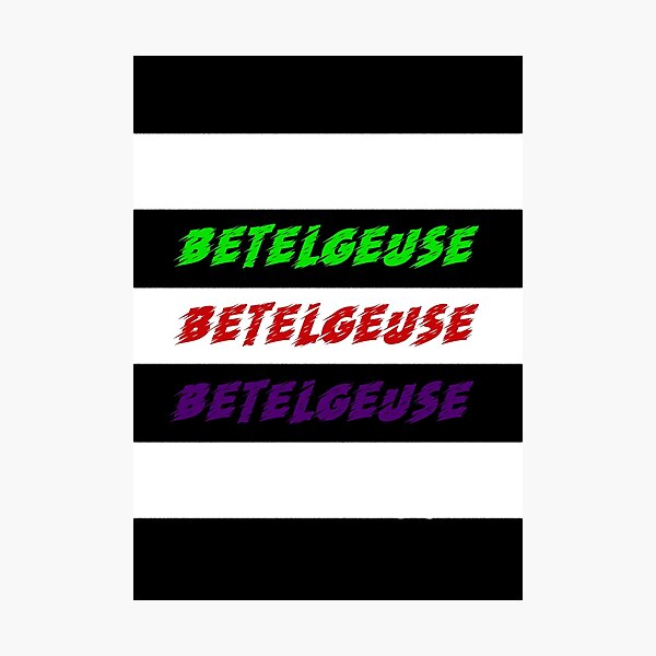 "Betelgeuse, Betelgeuse, Betelgeuse COLOUR!" Photographic Print for ...