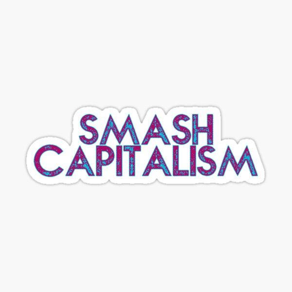 "Smash Capitalism-Blue and purple" Sticker for Sale by ResiSticker ...