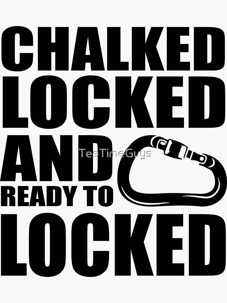 "Chalked Locked And Ready To Rock V3" Sticker by TeeTimeGuys | Redbubble