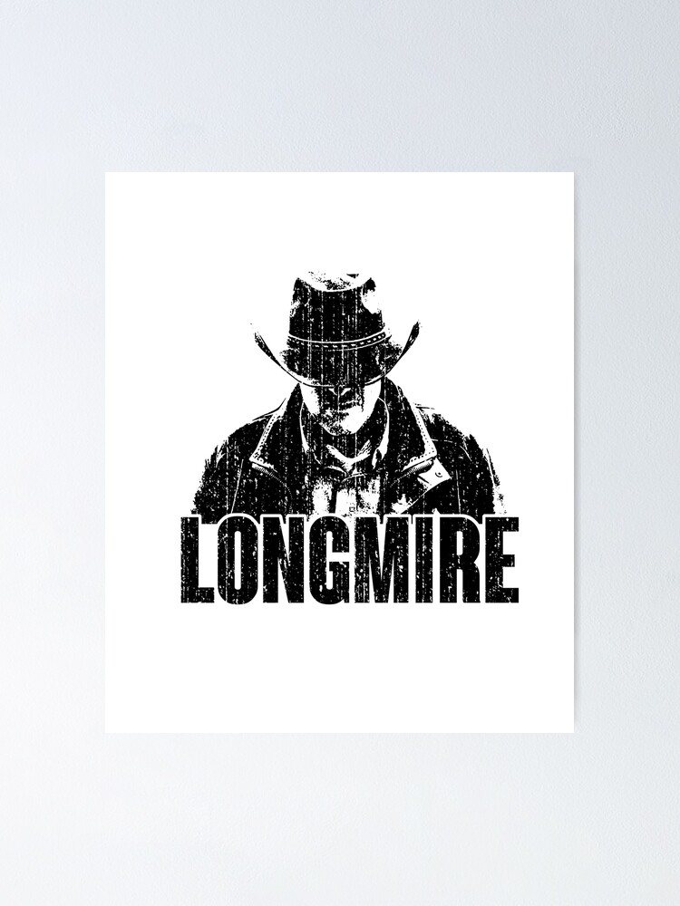 "Sheriff Longmire Netflix Show" Poster for Sale by CreationFirm | Redbubble