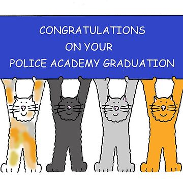 "Police Academy Graduation Congratulations" Greeting Card for Sale by ...
