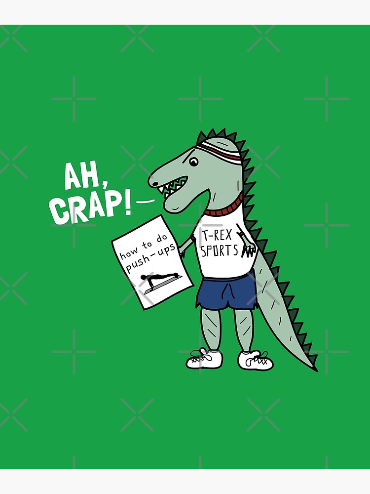 "T-Rex and Push-ups" Poster by knightsydesign | Redbubble
