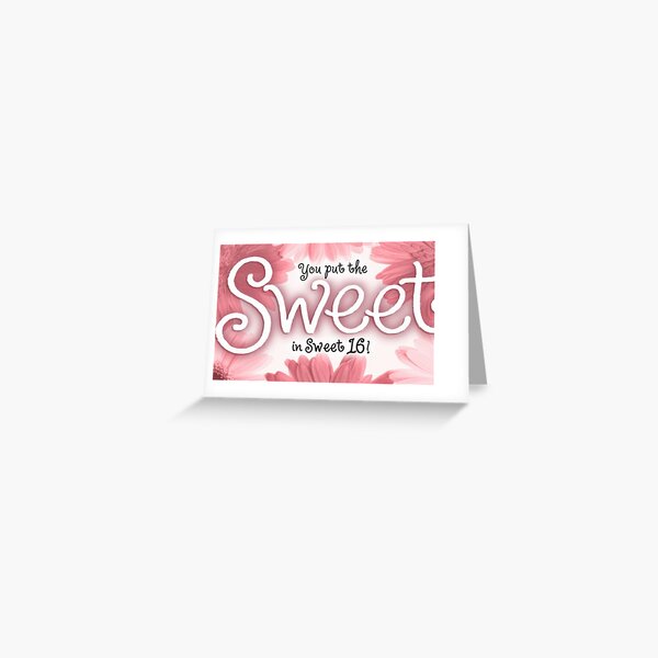 "Sweet 16 Birthday Card" by Sherry Seely | Redbubble