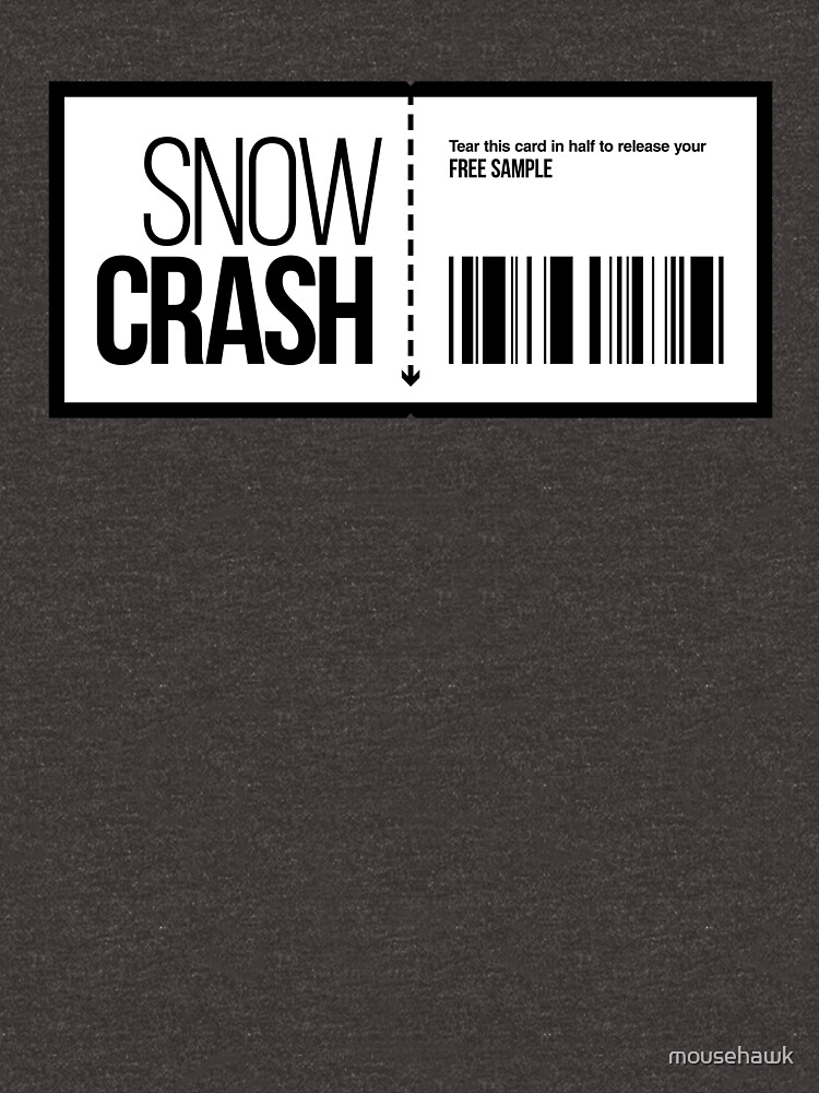 "Snow Crash Free Sample" T-shirt for Sale by mousehawk | Redbubble ...