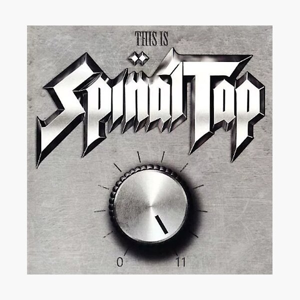 Spinal Tap 11 Photographic Prints | Redbubble