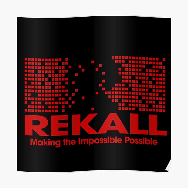 "Rekall - Inspired by Total Recall" Poster for Sale by WonkyRobot ...