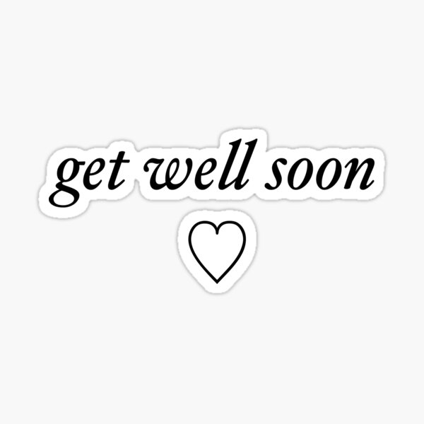 "get well soon" Sticker by AriGrandeCanada | Redbubble