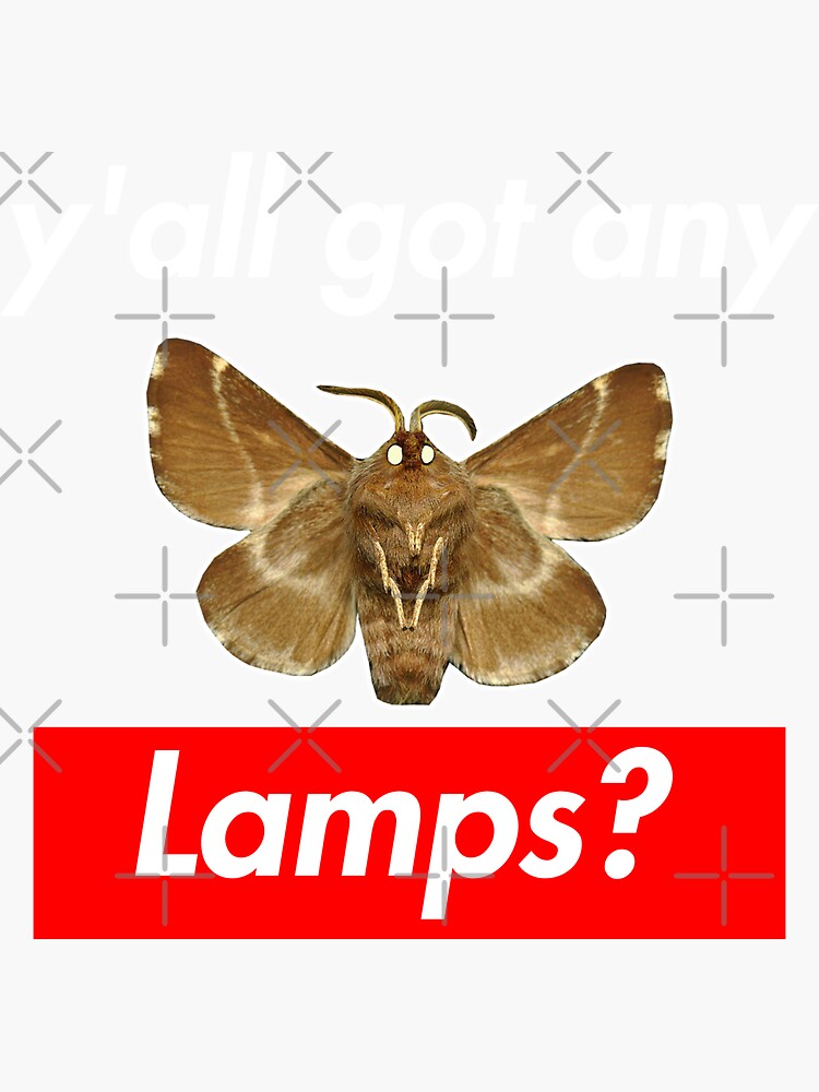 "Moth Lamp Meme - y'all Got Any Lamps? Moth" Sticker for Sale by ...