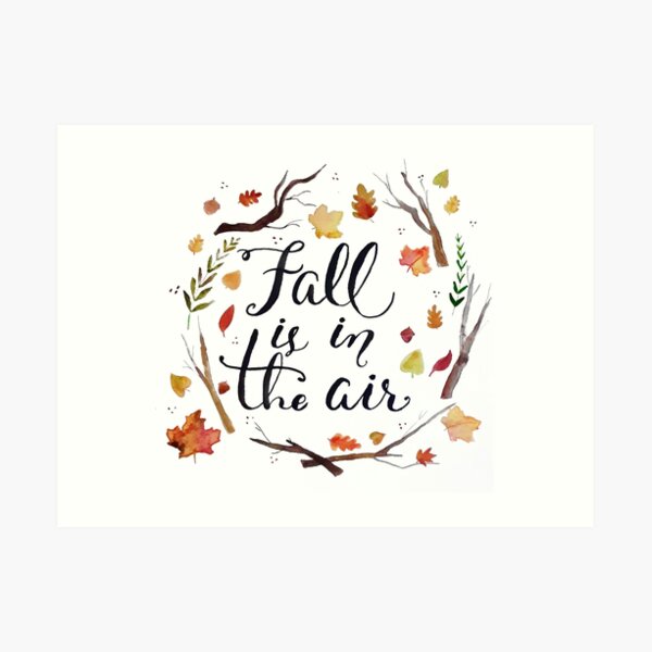 "Fall is in the air" Art Print by aroha93 | Redbubble