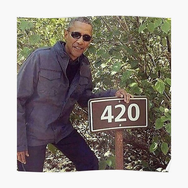 "Obama 420" Poster for Sale by camhawk10 | Redbubble