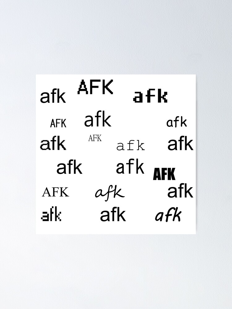 "AFK Away From Keyboard design" Poster for Sale by GetItGiftIt | Redbubble