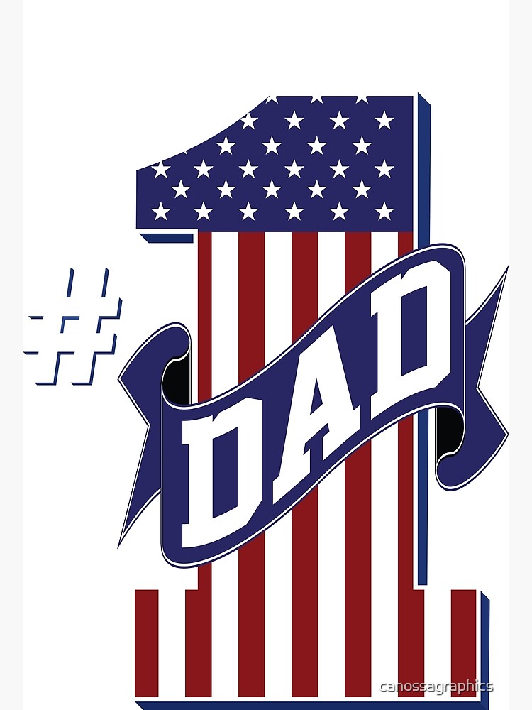 "Number 1 Dad" Poster by canossagraphics | Redbubble