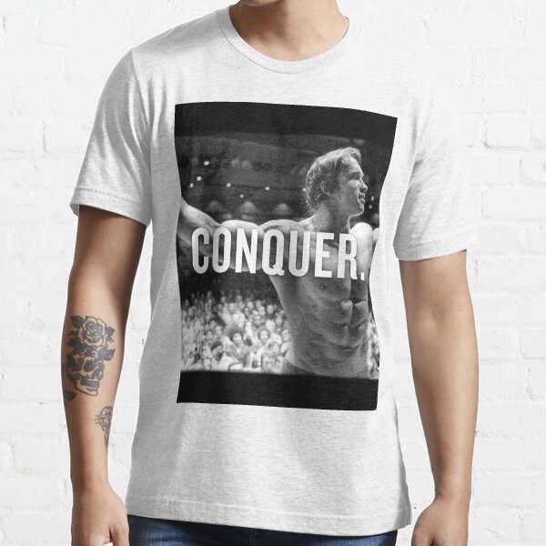 "Arnold Schwarzenegger Conquer" T-shirt for Sale by JoeRuiz10 ...