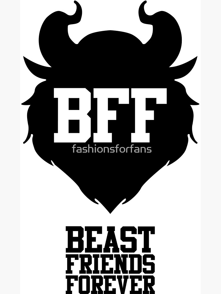 "Beast Friends Forever" Poster for Sale by fashionsforfans | Redbubble