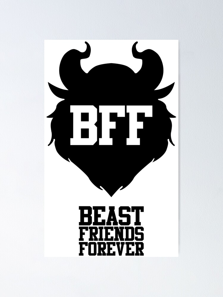 "Beast Friends Forever" Poster for Sale by fashionsforfans | Redbubble